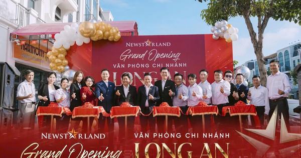 NewstarLand khai trương văn phòng Long An, chinh phục đỉnh cao cùng ...